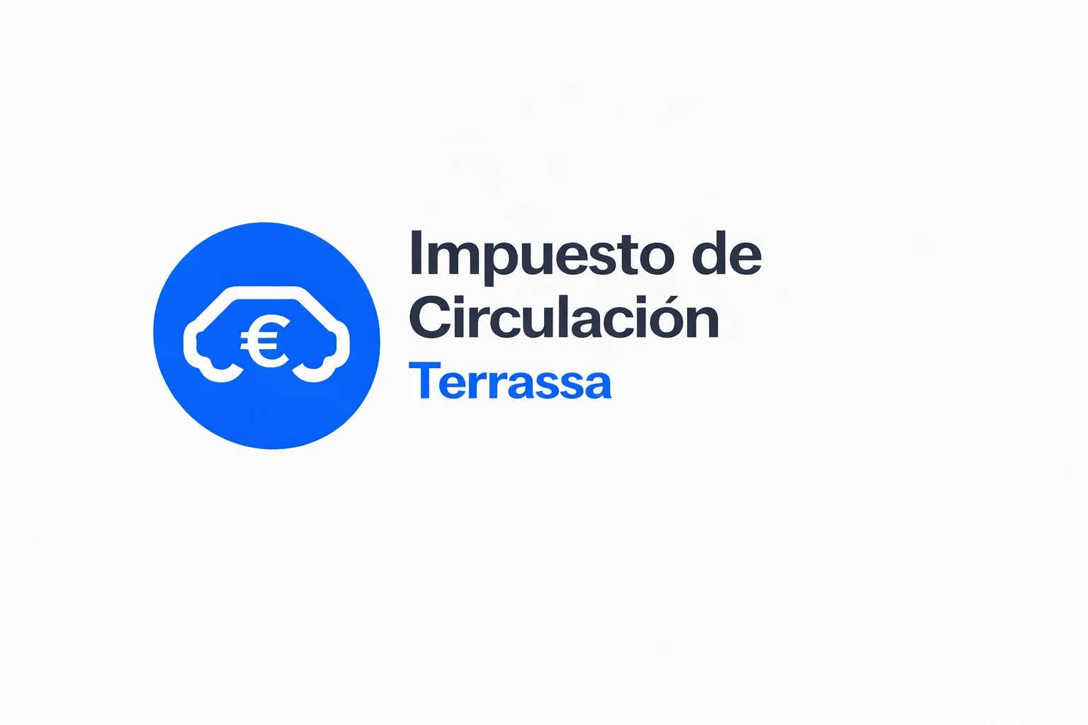 Impuesto circulación Terrassa 2026: tarifas IVTM, fechas y pago